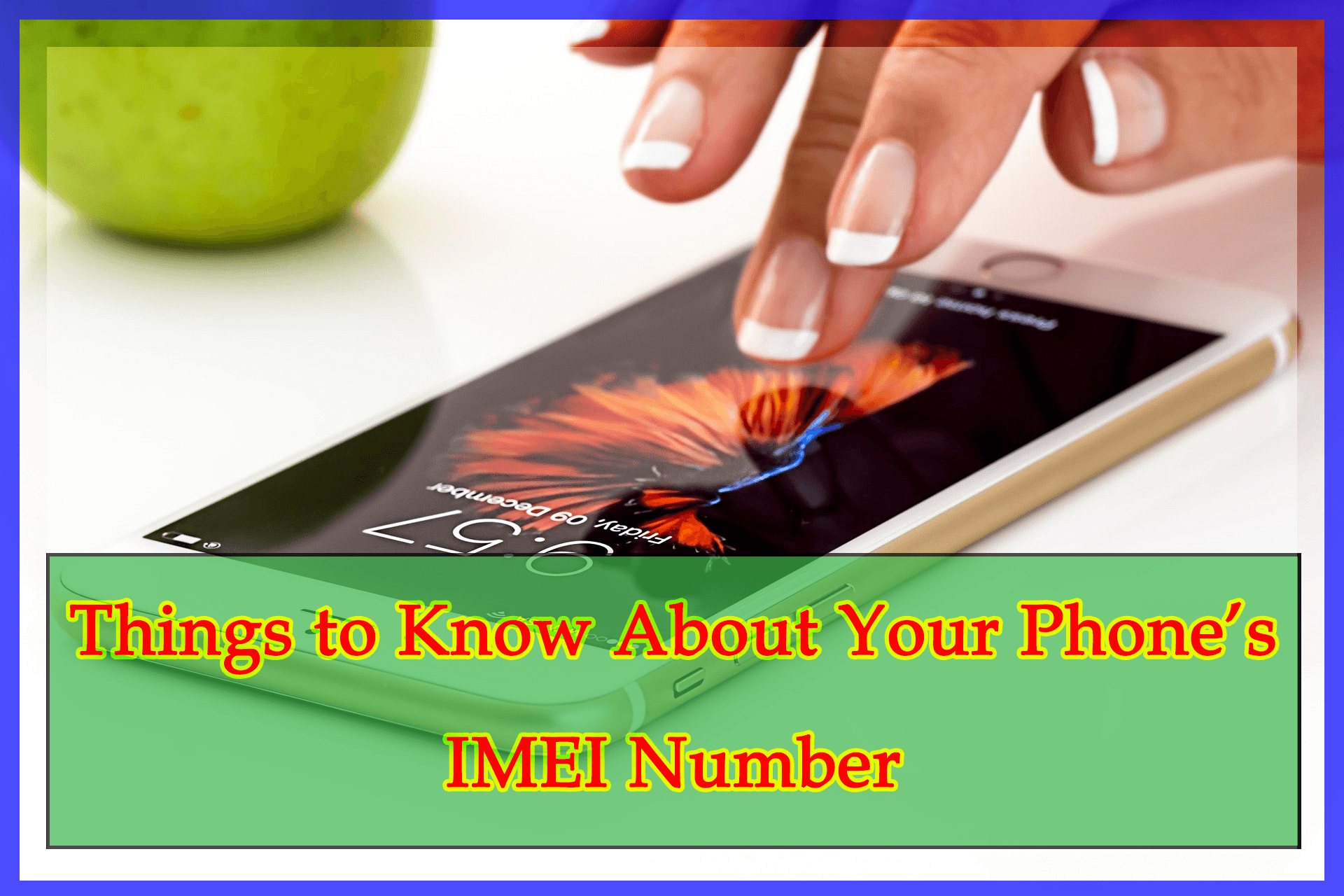 Facts about IMEI Number. » Complete Things